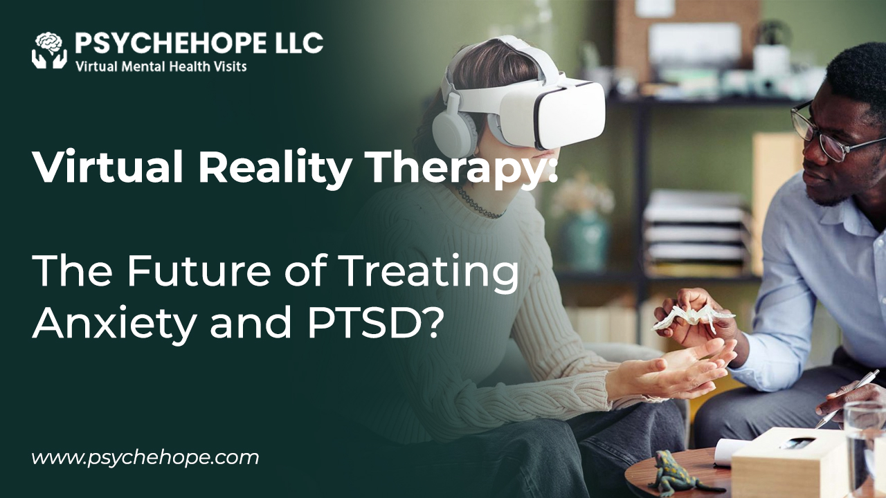 Virtual Reality Therapy: The Future of Treating Anxiety and PTSD ...